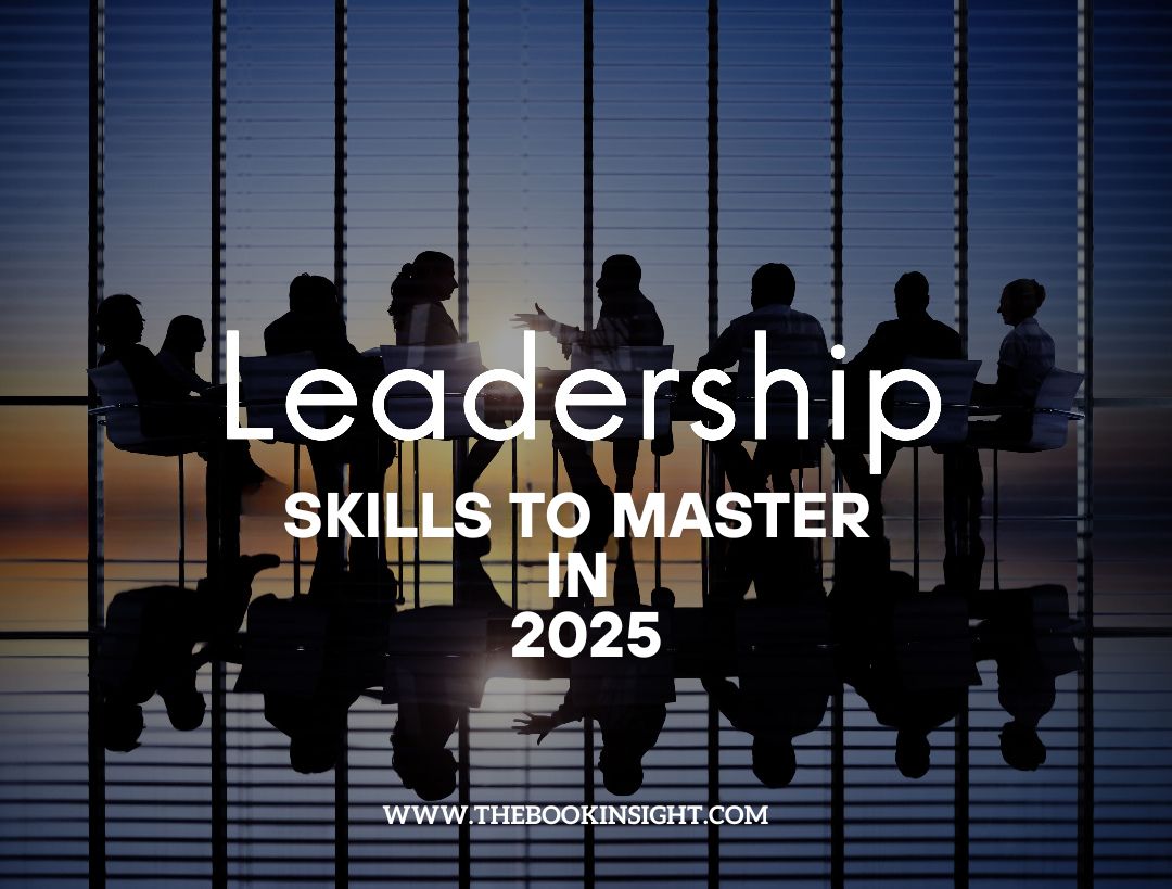 Top 5 Practical Leadership Skills To Become A Great Leader